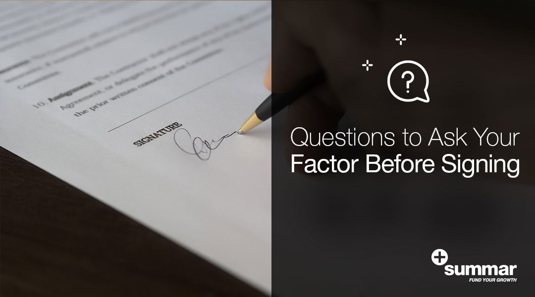 Questions to Ask Your Factor Before Signing