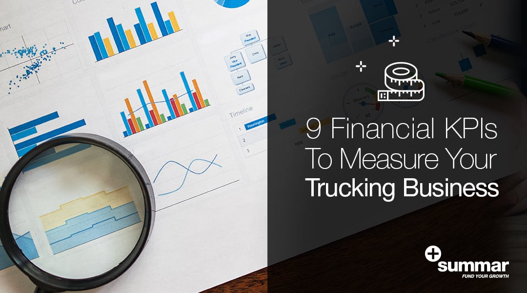 9 Financial KPIs To Measure The Health Of Your Trucking Business
