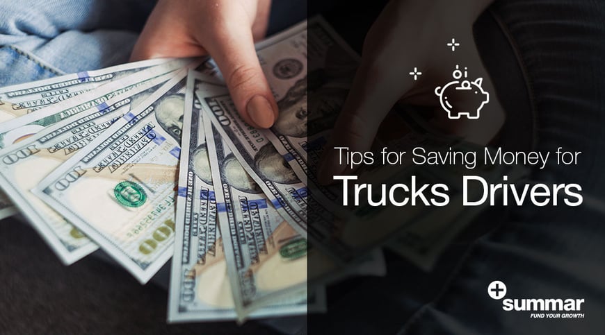 Tips for Saving Money for Trucks Drivers