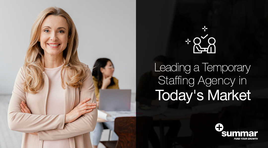 Leading a Temporary Staffing Agency in Today's Market