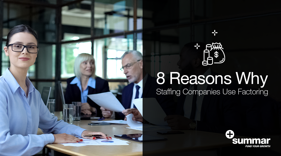 8 Reasons Why Staffing Companies Use Factoring