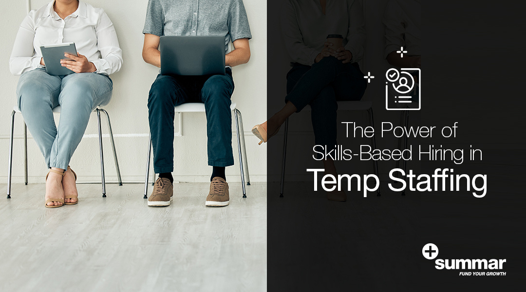 The Power of Skills-Based Hiring in Temp Staffing